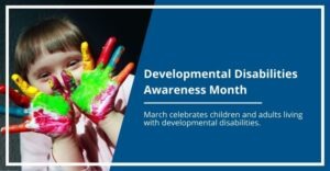 Developmental Disabilities Awareness Month